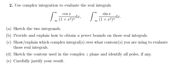 Solved Use complex integration to evaluate the real | Chegg.com