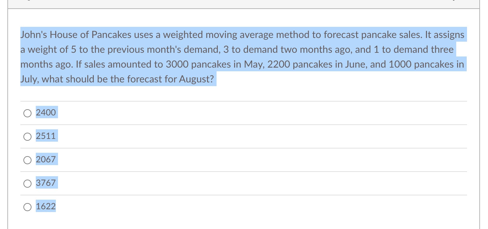 Solved John's House of Pancakes uses a weighted moving | Chegg.com