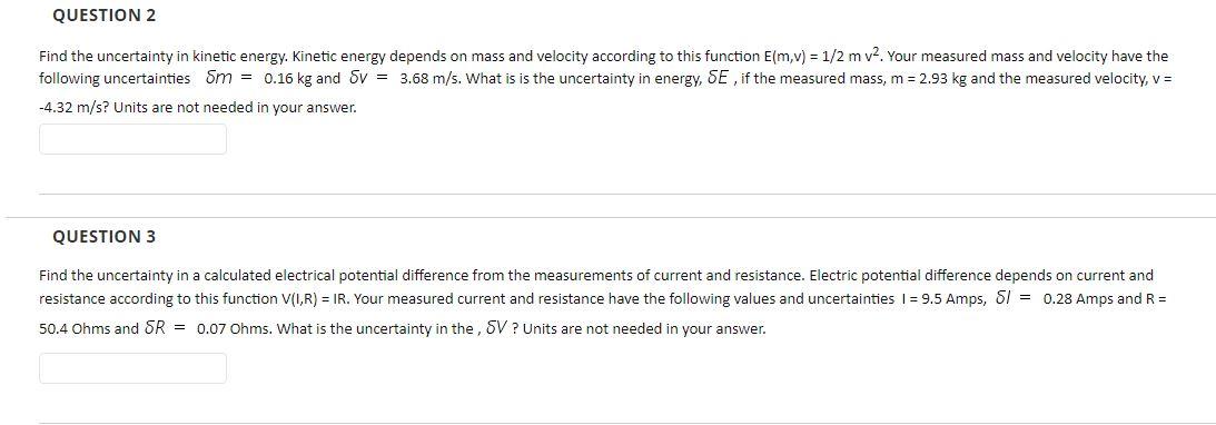 Solved Find the uncertainty in kinetic energy. Kinetic | Chegg.com