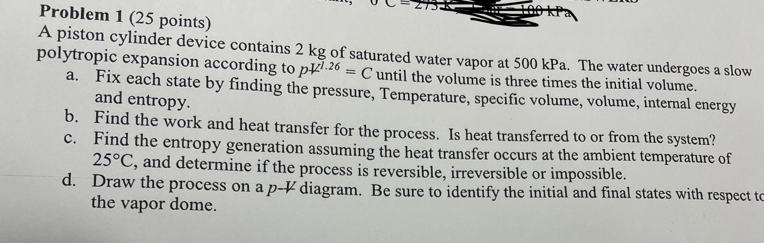 Solved Problem 1 ( 25 points) A piston cylinder device | Chegg.com