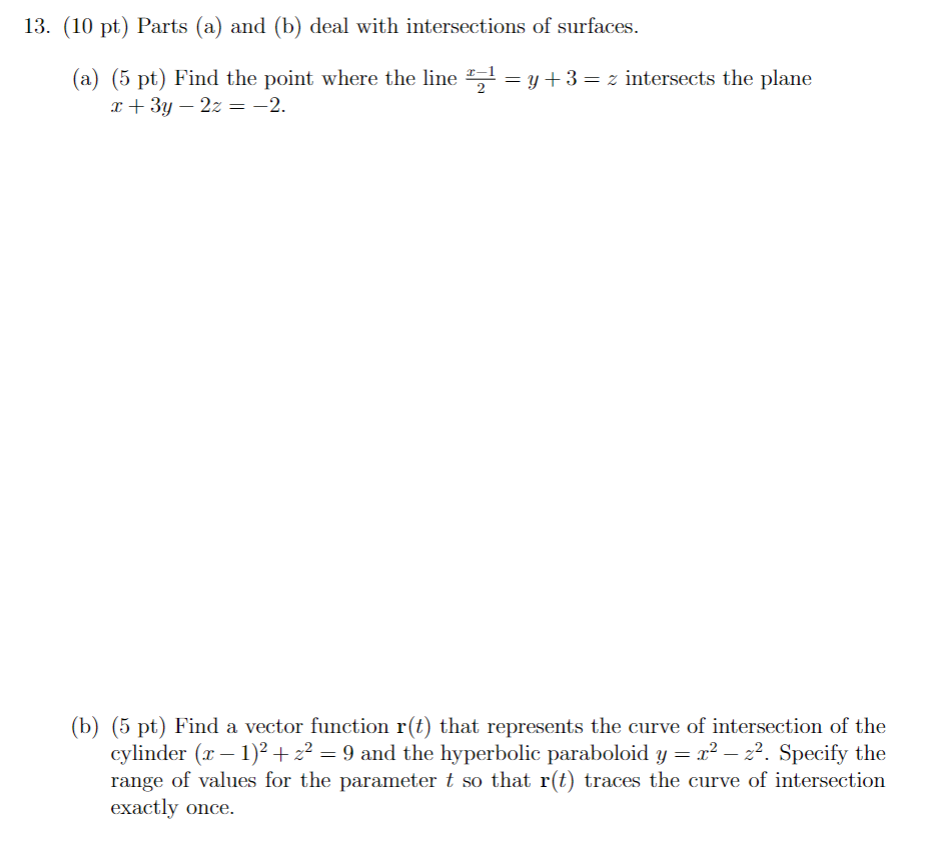 Solved 13. (10 pt) Parts (a) and (b) deal with intersections | Chegg.com