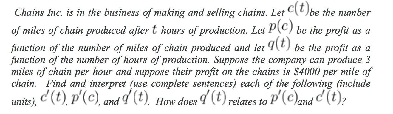 Solved Chains Inc. is in the business of making and selling | Chegg.com
