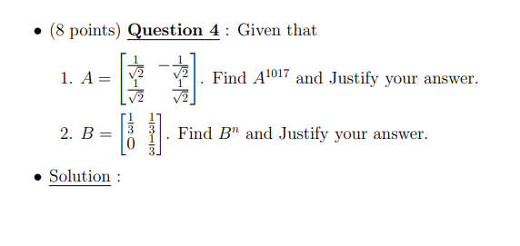 Solved - (8 points) Question 4 : Given that 1. | Chegg.com