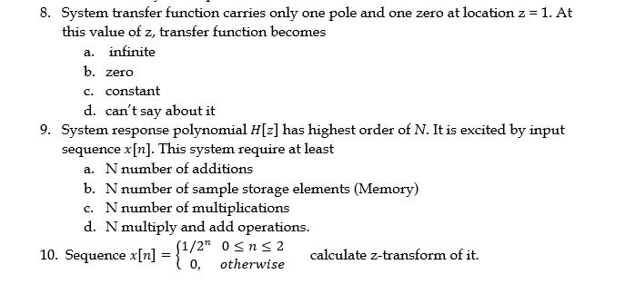 Solved 8. System transfer function carries only one pole and | Chegg.com