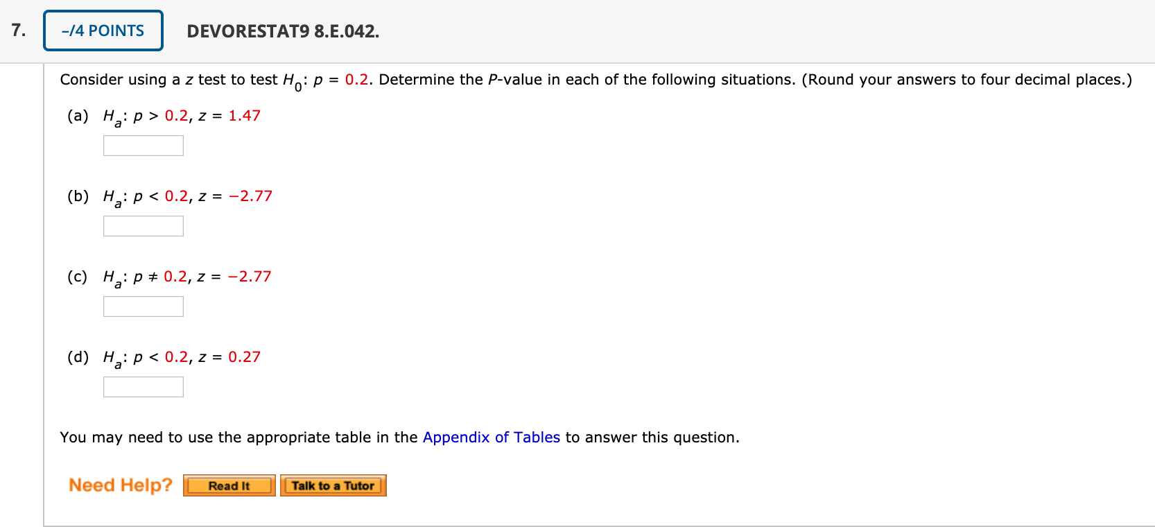 Solved 7. -74 POINTS DEVORESTAT9 8.E.042. Consider using a z | Chegg.com
