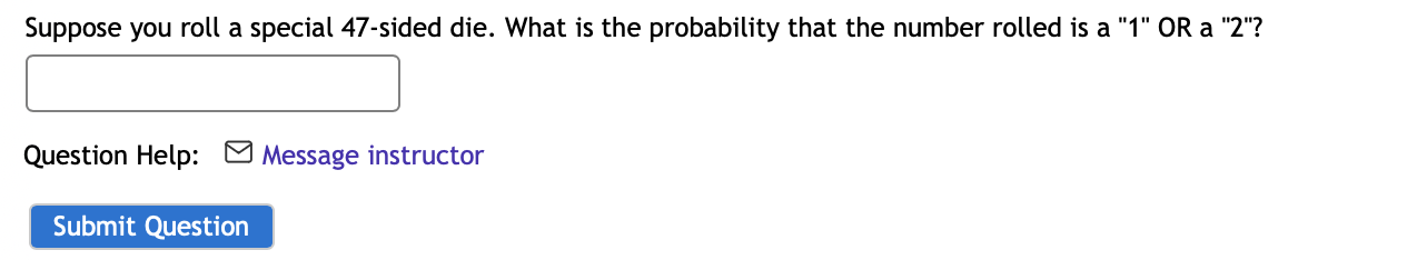 Solved Suppose you roll a special 47 -sided die. What is the | Chegg.com