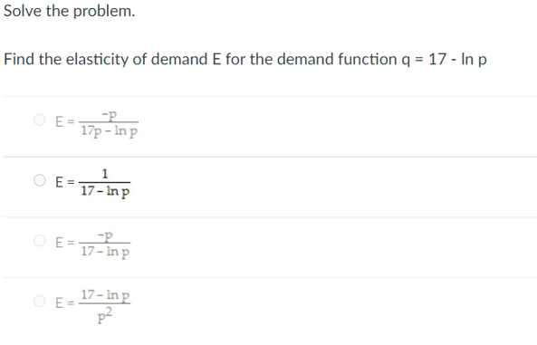 Solved Solve the problem. Find the elasticity of demand E | Chegg.com