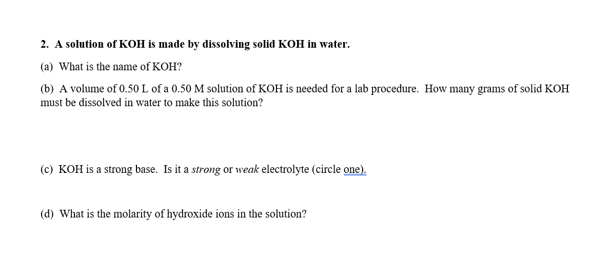 Solved 2. A solution of KOH is made by dissolving solid KOH | Chegg.com