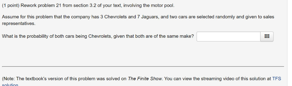 Solved (1 point) Rework problem 17 from section 3.2 of your | Chegg.com