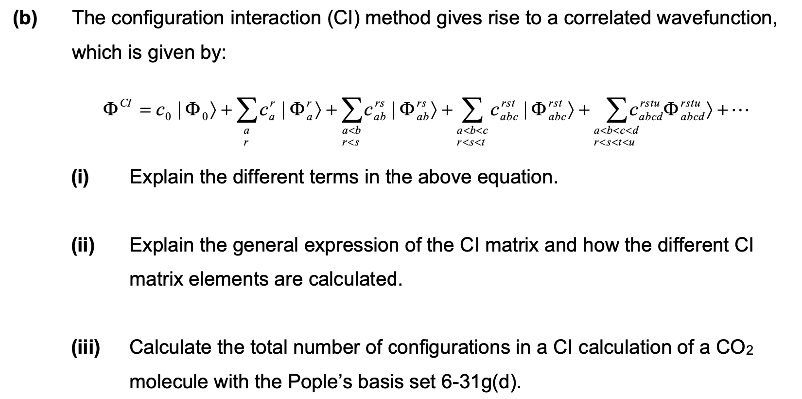 Solved B the Configuration Interaction Cl method Gives