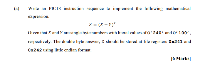 Solved (a) Write an PIC18 instruction sequence to implement | Chegg.com