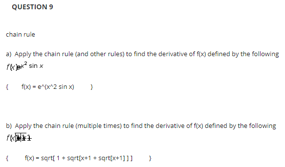 Solved QUESTIONS chain rule a) Apply the chain rule (and | Chegg.com
