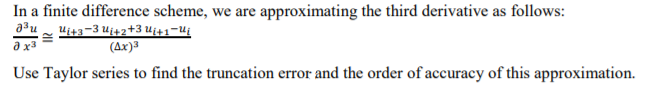 Solved In a finite difference scheme, we are approximating | Chegg.com