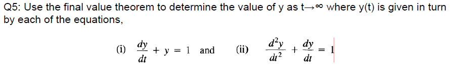 Solved Q5: Use the final value theorem to determine the | Chegg.com