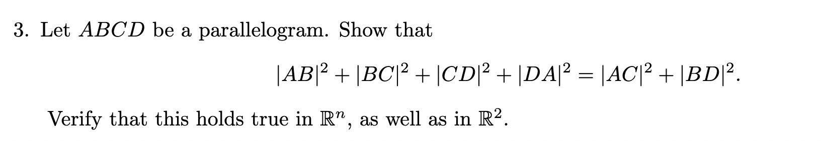 Solved 3. Let ABCD be a parallelogram. Show that | Chegg.com