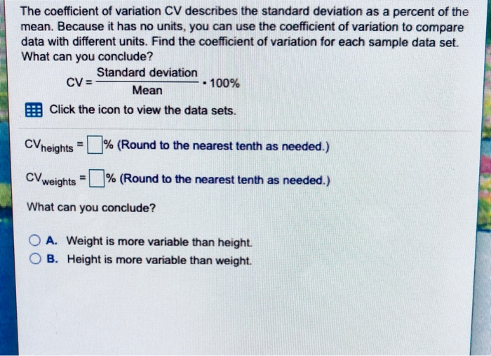 Solved The Coefficient Of Variation Cv Describes The