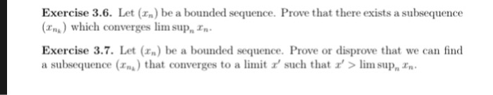 Solved Exercise 3.6. Let (n) be a bounded sequence. Prove | Chegg.com