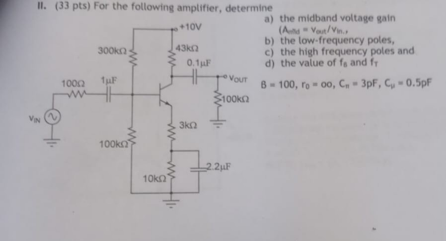 Solved For the following amplifier, determine a) the midband | Chegg.com