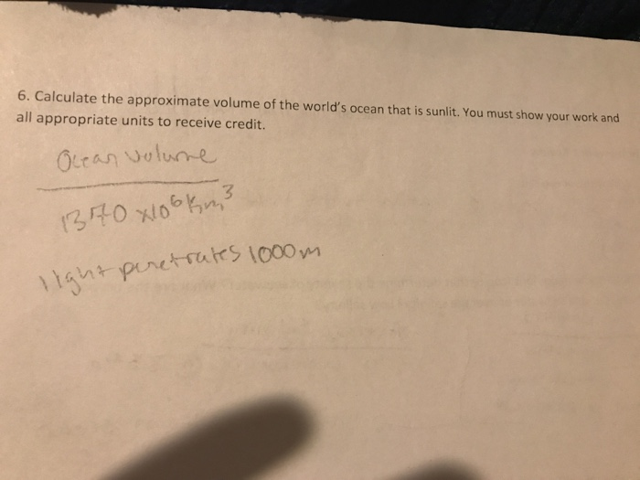 Solved 6. Calculate the approximate volume of the world's | Chegg.com