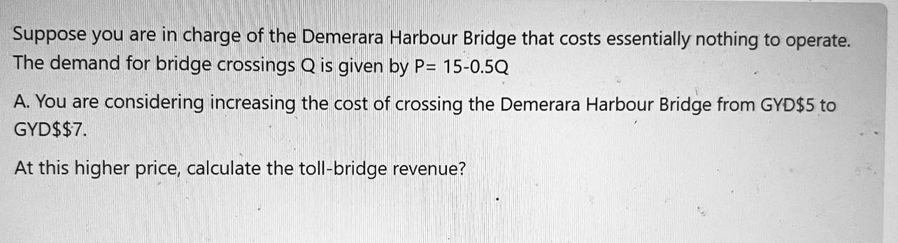 Solved Suppose you are in charge of the Demerara Harbour | Chegg.com