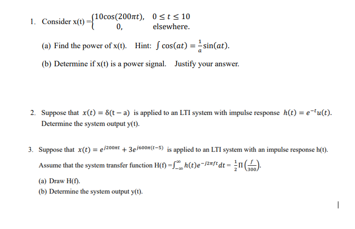 Solved 1. Consider x(t) (10cos(2007), 0 | Chegg.com