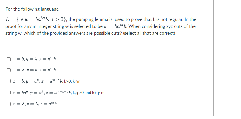 Solved For the following language L={w∣w=ba3nb,n>0}, the | Chegg.com