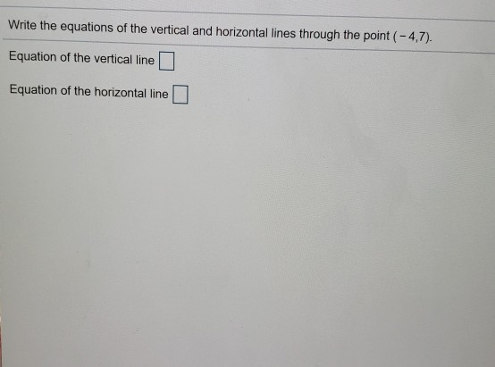 Solved Write the equations of the vertical and horizontal | Chegg.com