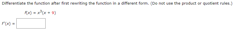 Solved Differentiate the function after first rewriting the | Chegg.com