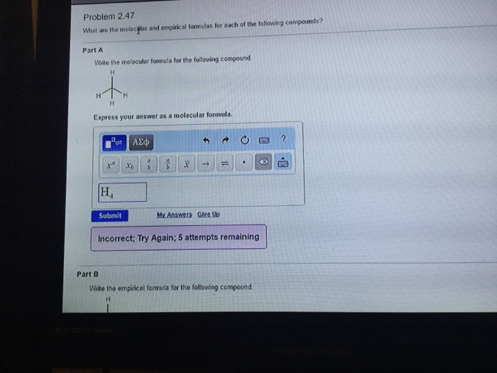 Solved What Are The Molecular And Empirical Formulas For