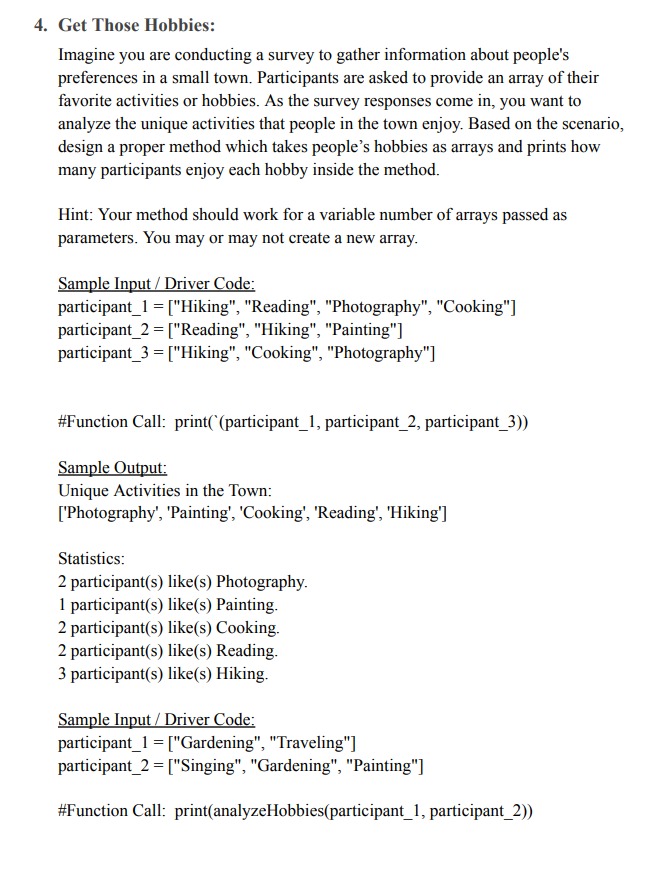Solved Use Python:Get Those Hobbies:Imagine you are | Chegg.com