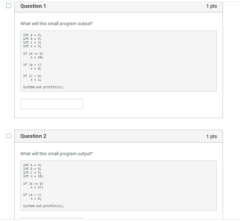 Solved D Question 1 1 pts What will this small program | Chegg.com