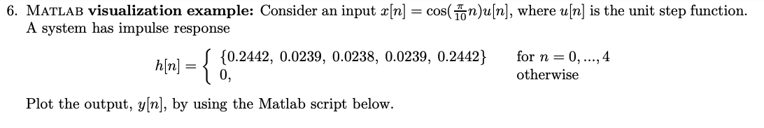 Solved MATLAB visualization example: Consider an input | Chegg.com