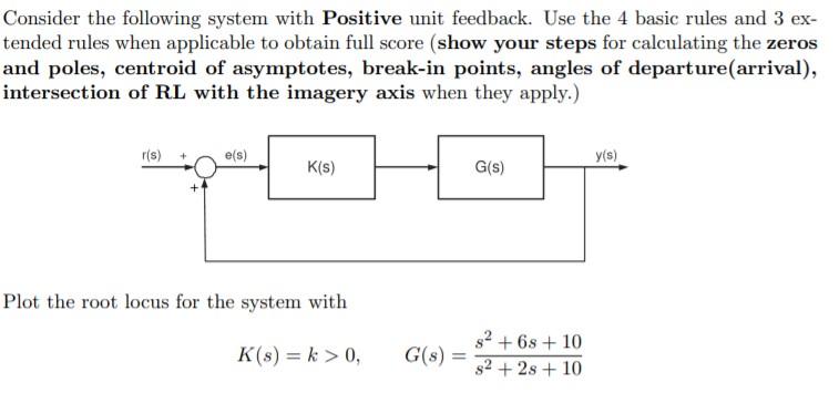 Solved Consider the following system with Positive unit | Chegg.com
