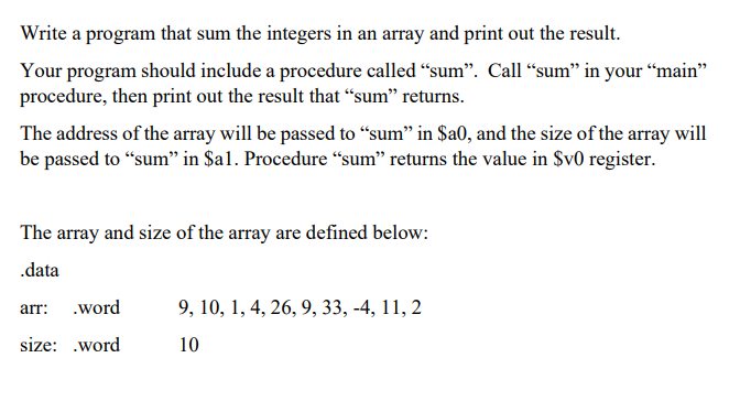 Solved Write a program that sum the integers in an array and | Chegg.com