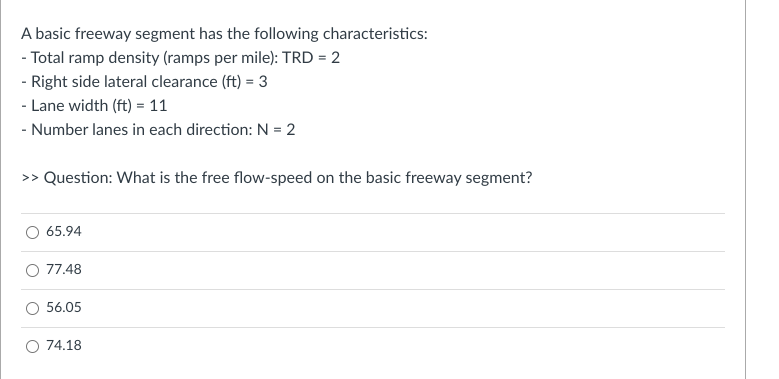 Solved A basic freeway segment has the following | Chegg.com