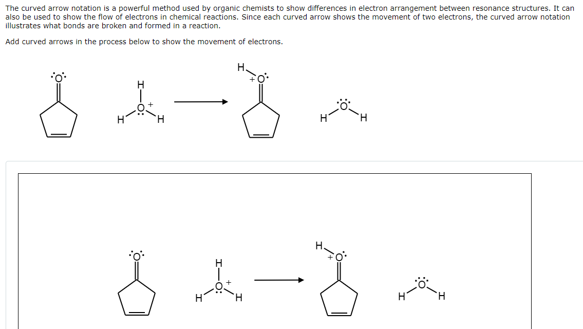 Solved The curved arrow notation is a powerful method used | Chegg.com