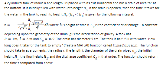 Solved A cylindrical tank of radius R and length I is placed | Chegg.com