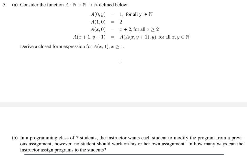 Solved 5. (a) Consider the function A: N N N defined below: | Chegg.com
