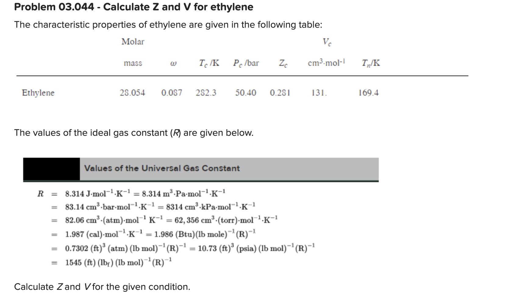 Solved 1). Consider ethylene at 25°C and 12 bar and use the | Chegg.com