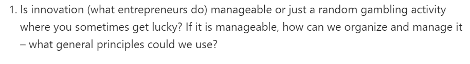 Solved 1. Is innovation (what entrepreneurs do) manageable | Chegg.com