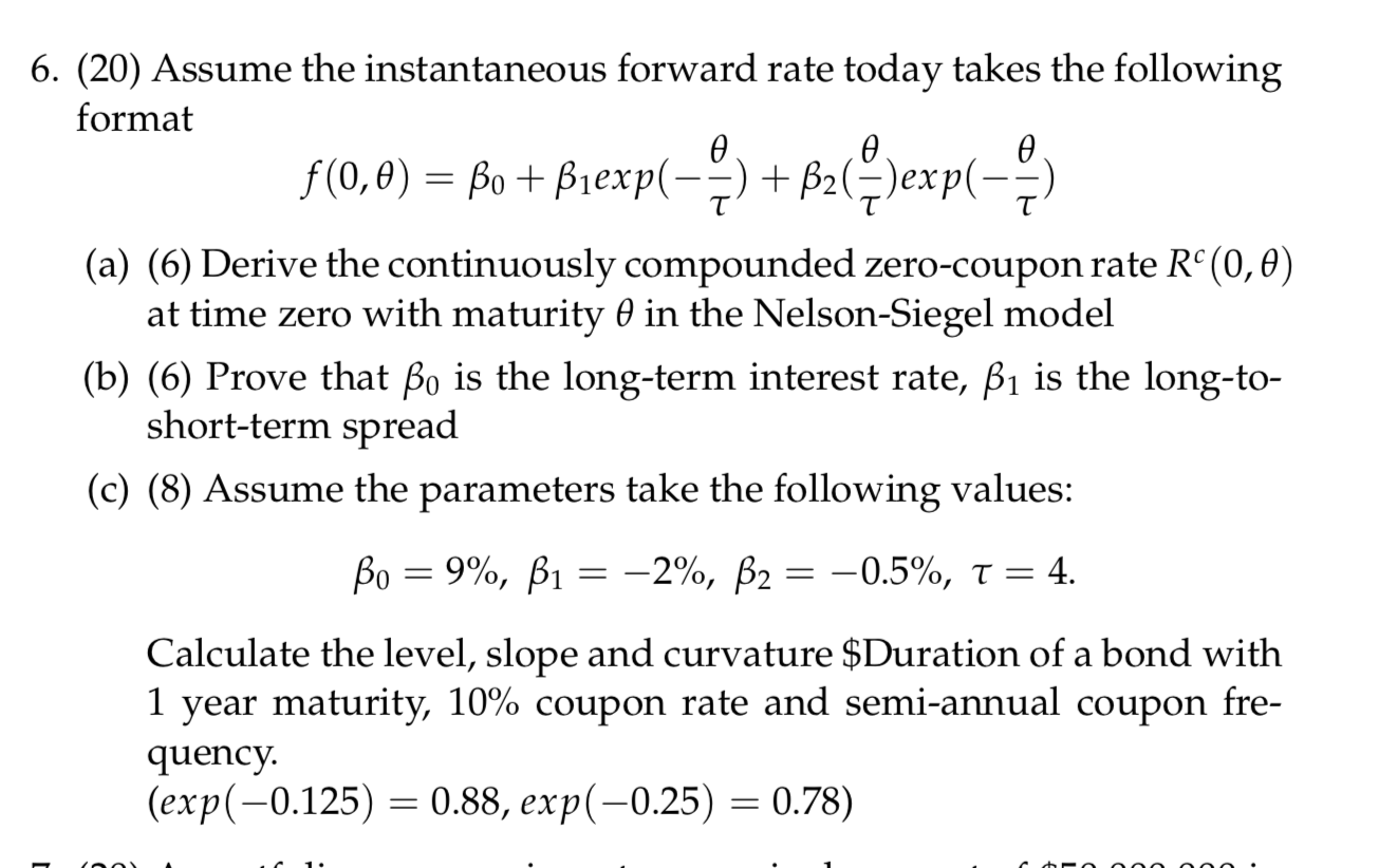 Solved 6. (20) Assume the instantaneous forward rate today | Chegg.com