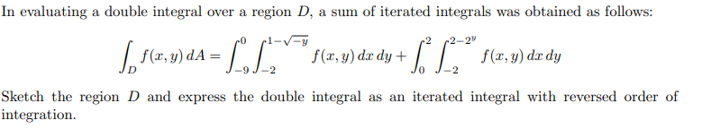 Solved In evaluating a double integral over a region D, ﻿a | Chegg.com