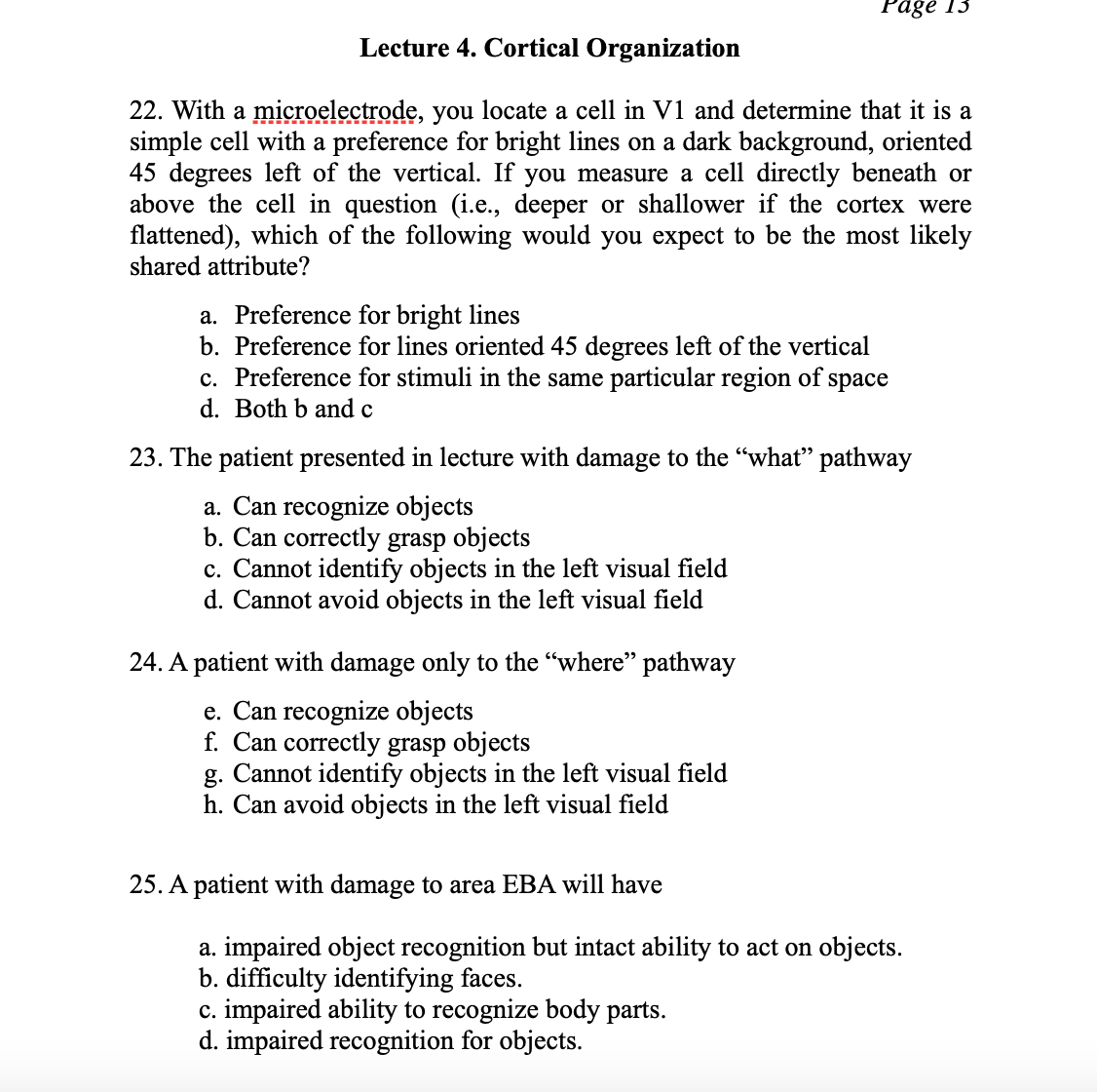 Solved 22. With a microelectrode, you locate a cell in V1 | Chegg.com