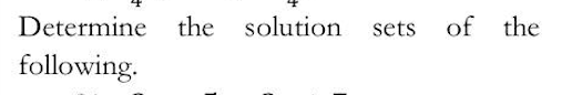 Solved Determine the solution sets of the following. | Chegg.com