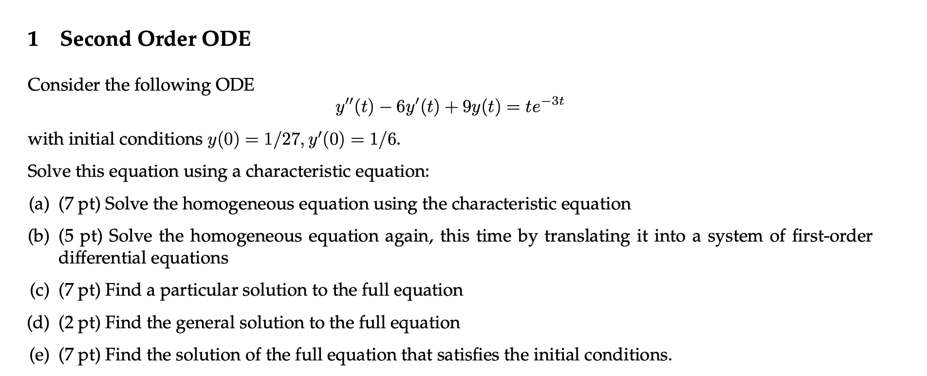 Solved 1 Second Order ODE Consider the following ODE y"(t) – | Chegg.com