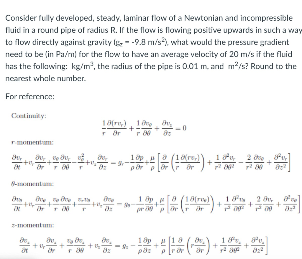 Solved Consider fully developed, steady, laminar flow of a | Chegg.com