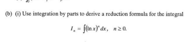 Solved (b) (i) Use integration by parts to derive a | Chegg.com