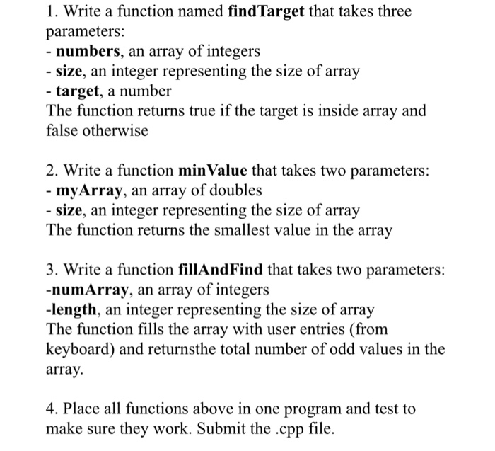 Solved 1. Write a function named findTarget that takes three | Chegg.com