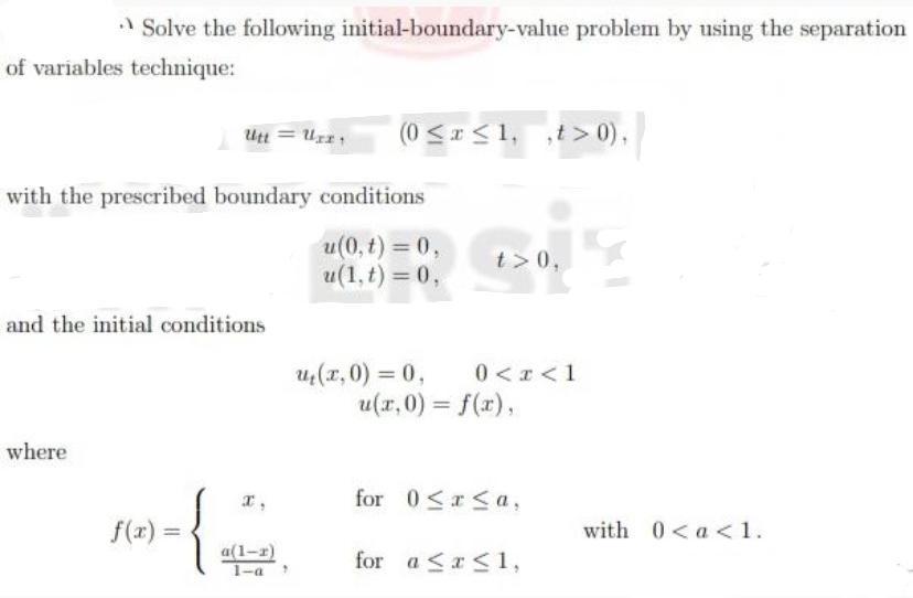 Solved Solve the following initial-boundary-value problem by | Chegg.com
