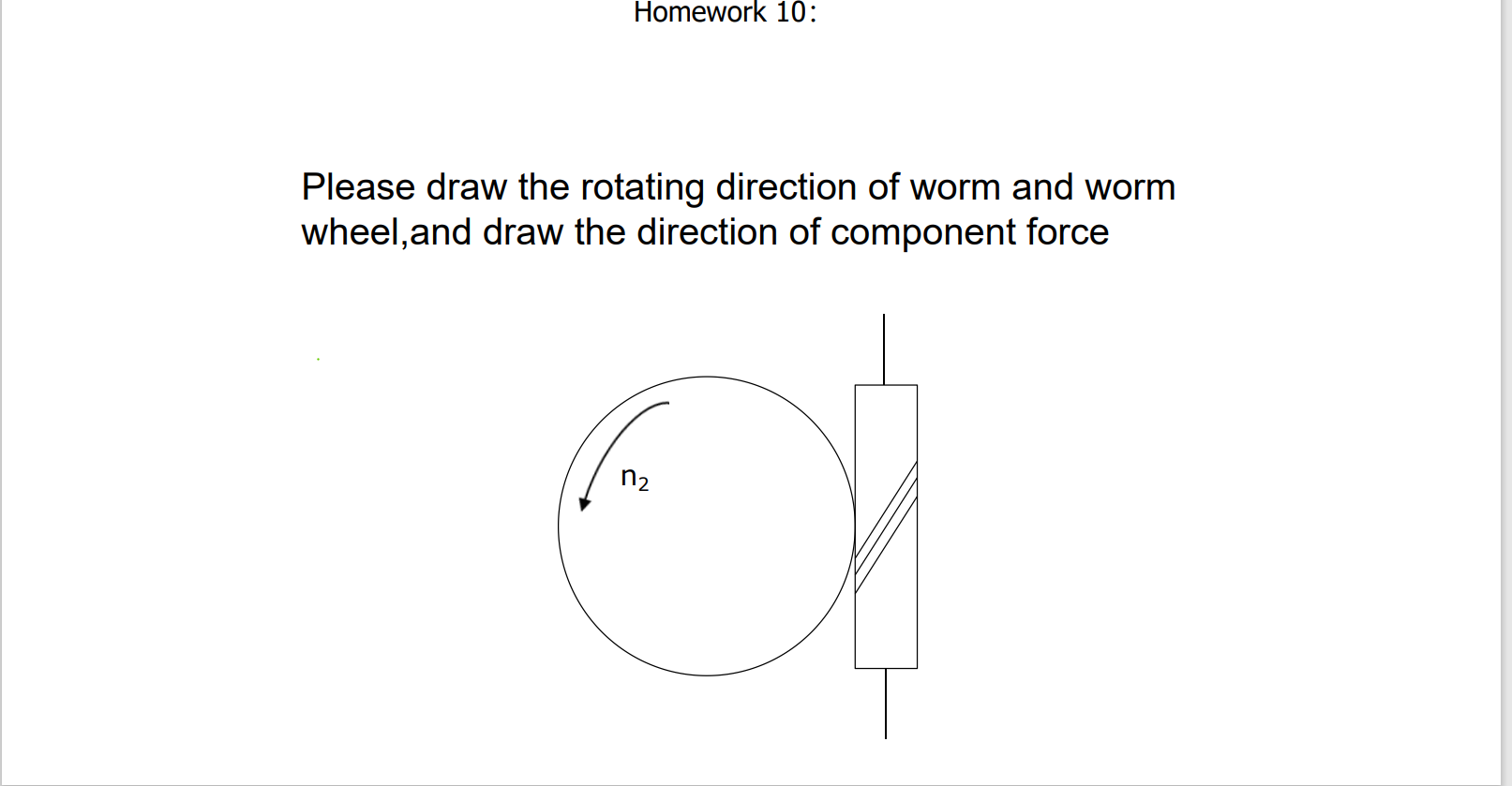 Solved Please draw the rotating direction of worm and worm | Chegg.com
